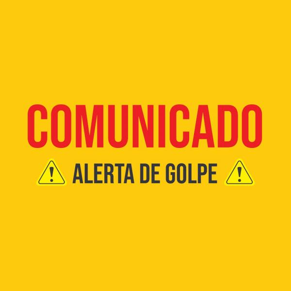 Comunicado: alerta de golpe